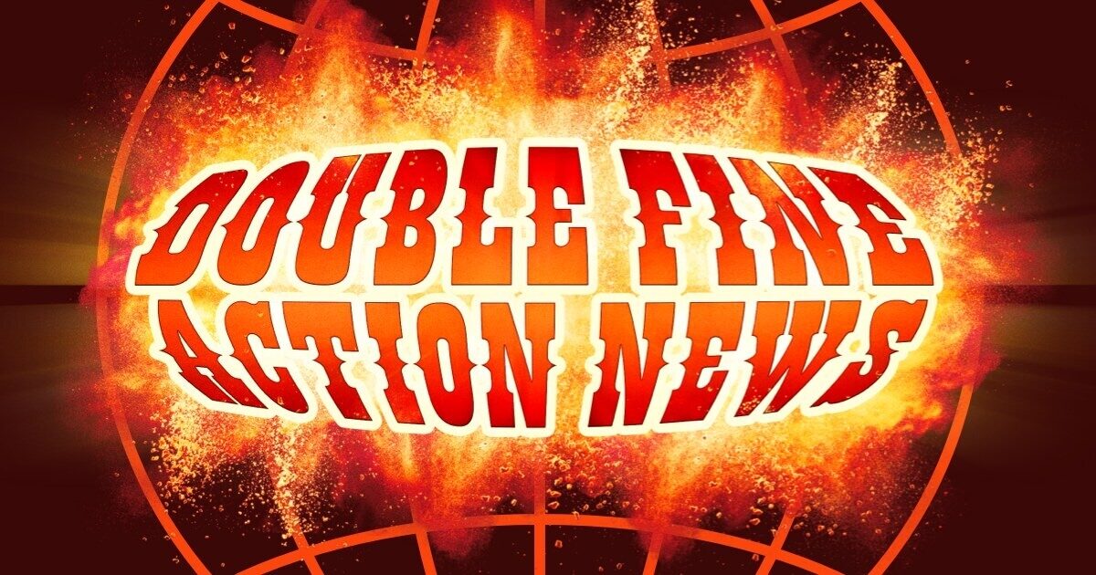 Double Fine Action News | Double Fine Productions